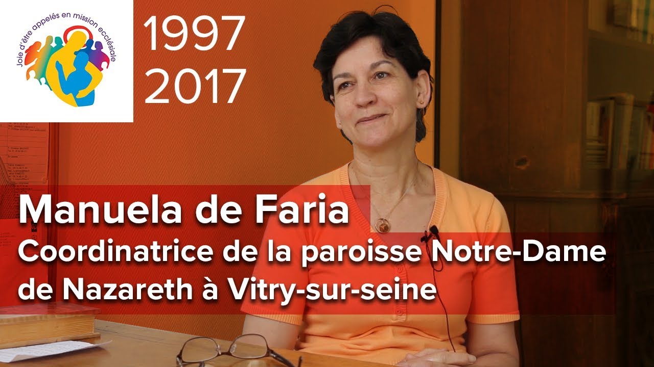 20 ans des laïcs en mission ecclésiale - Manuela de Faria - TV ...